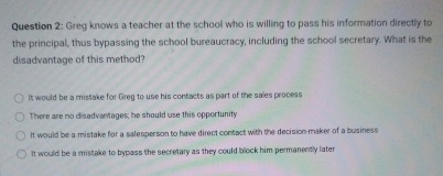 Solved How to solve Question 2: Greg knows a teacher at the | Chegg.com