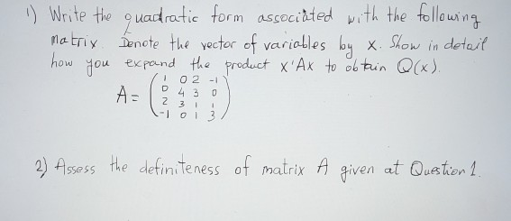Solved 1 ) Write the quadratic form associated with the | Chegg.com
