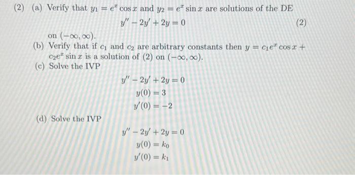 Solved (a) Verify that y1=excosx and y2=exsinx are solutions | Chegg.com