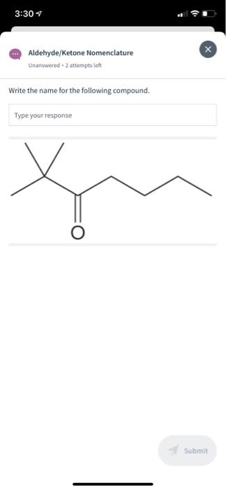 Solved 3:30 Aldehyde/Ketone Nomenclature Unanswered + 2 | Chegg.com