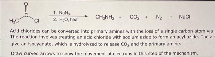 Solved 2. H2O, heat 1. NaN3→CH3NH2+CO2+N2+NaCl Acid | Chegg.com