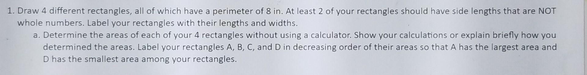 Solved 1. Draw 4 different rectangles, all of which have a | Chegg.com