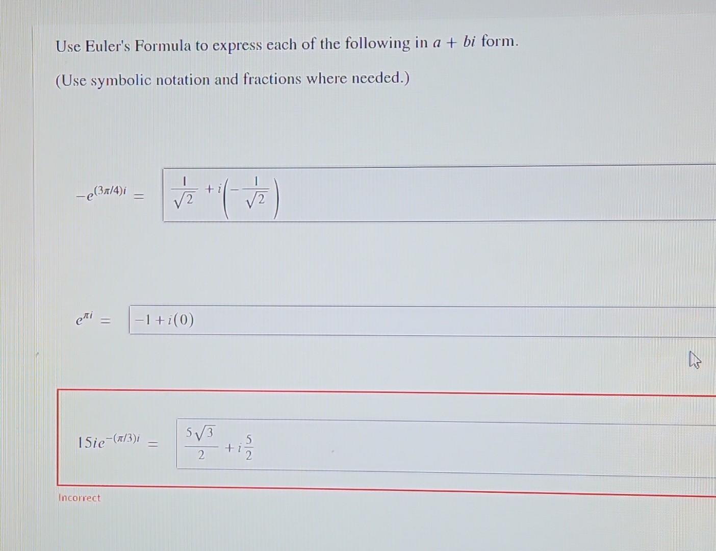Solved Use Euler's Formula to express each of the following | Chegg.com