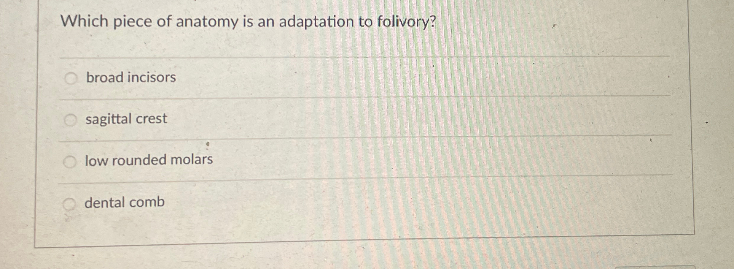 Solved Which piece of anatomy is an adaptation to | Chegg.com