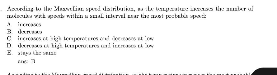 Solved According to the Maxwellian speed distribution, as | Chegg.com