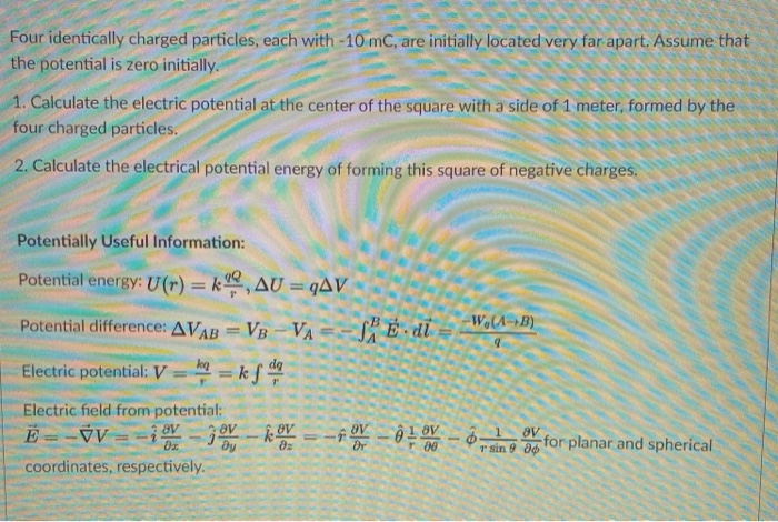 Solved Four identically charged particles, each with - 10 | Chegg.com