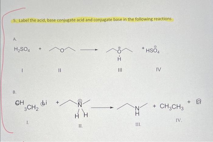 Solved 5. Label the acid, base conjugate acid and conjugate | Chegg.com