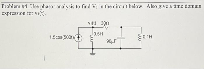 Solved Problem #4. Use phasor analysis to find V1 in the | Chegg.com