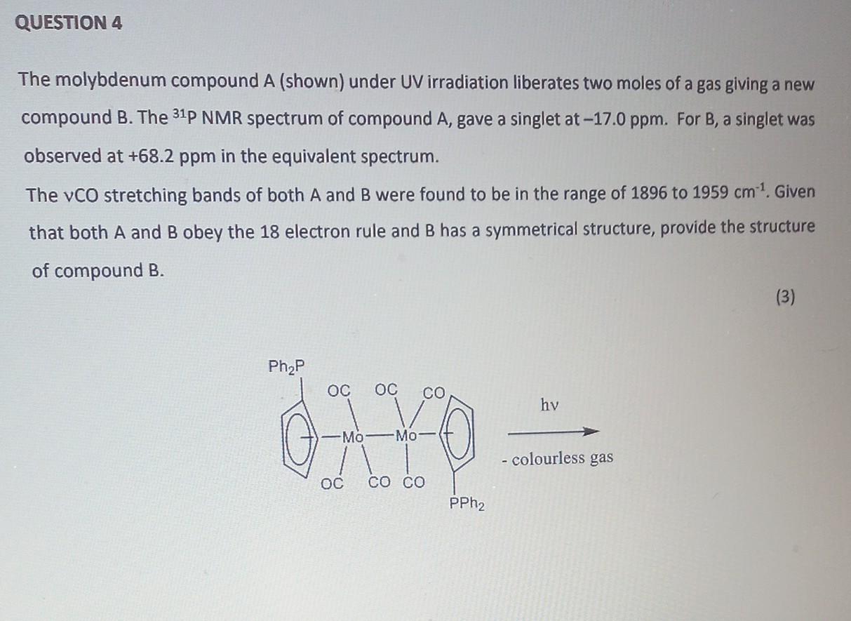 Solved The molybdenum compound A (shown) under UV | Chegg.com