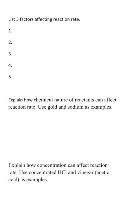 Solved List 5 factors affecting reaction rate. 1. 2. 3. 4. | Chegg.com