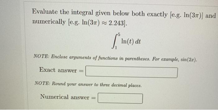 Solved Evaluate the integral given below both exactly (e.g. | Chegg.com