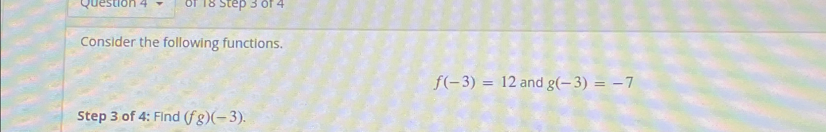 Solved Consider the following functions.f(-3)=12 ﻿and | Chegg.com