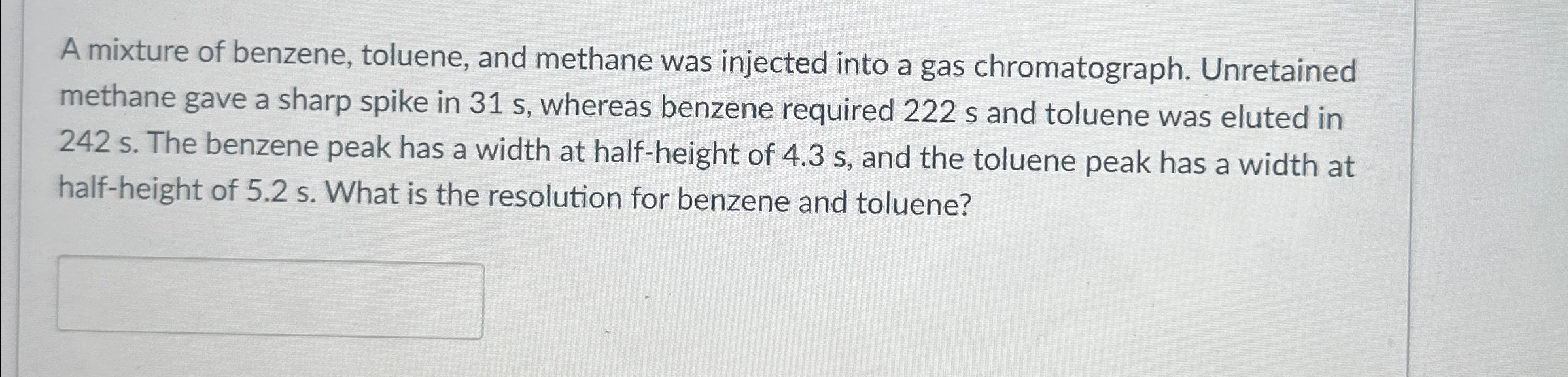 Solved A mixture of benzene, toluene, and methane was | Chegg.com