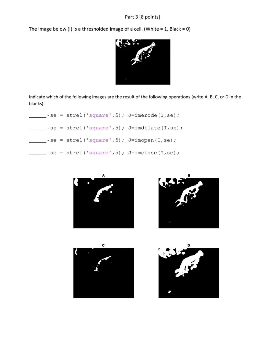 Solved Part 1 (30 points) A 3-bit image, I, and a 1x3 | Chegg.com
