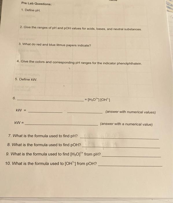 Solved Pre Lab Questions: 1. Define pH 2. Give the ranges of | Chegg.com