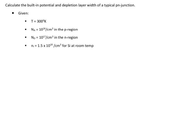 Solved Calculate the built-in potential and depletion layer | Chegg.com