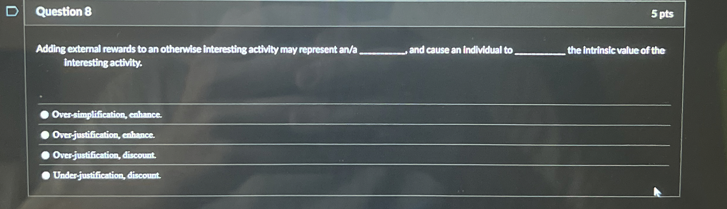 Solved Question 85 ﻿ptsAdding external rewards to an | Chegg.com