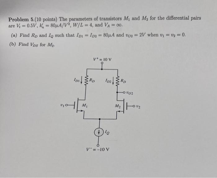 Solved Problem 5.(10 points) The parameters of transistors | Chegg.com