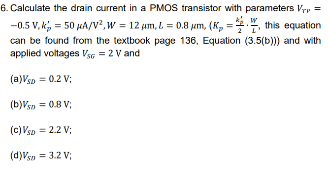 6 Calculate The Drain Current In A Pmos Transistor
