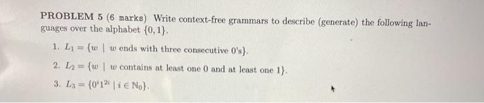 Solved PROBLEM 5 6 marks) Write context-free grammars to | Chegg.com
