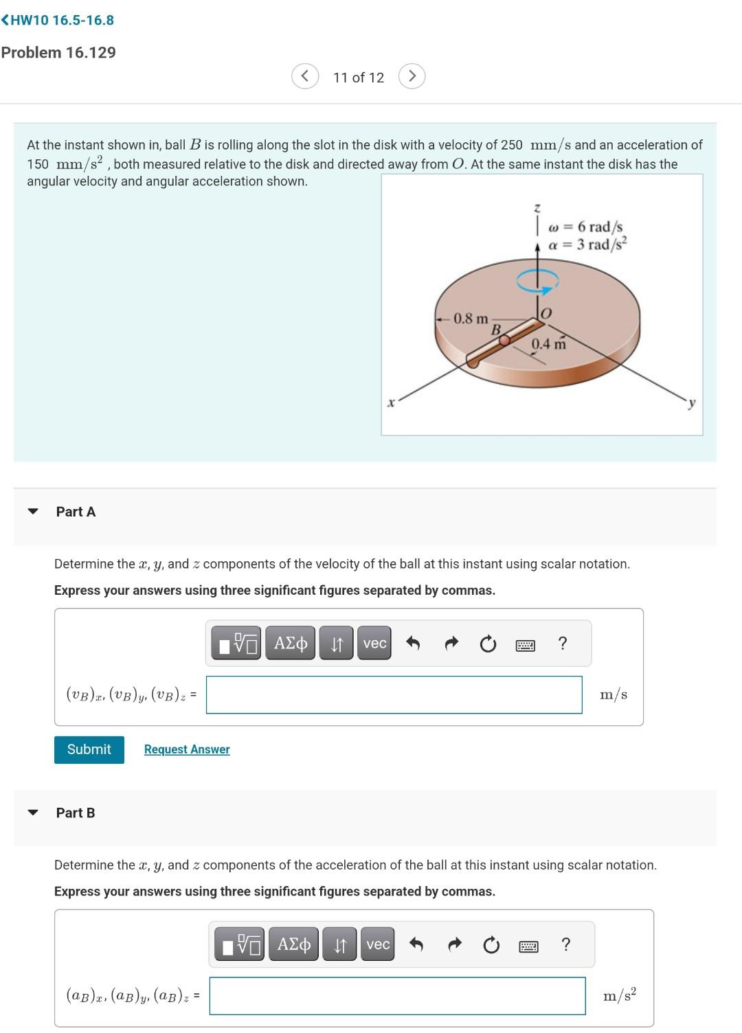 Solved 11 of 12 At the instant shown in, ball B is rolling | Chegg.com