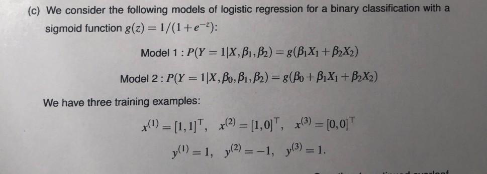 Solved (C) We consider the following models of logistic | Chegg.com