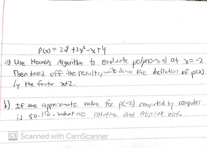 Solved P(x) = 24 +3 x²-xr4 a) Use Horner's Algorithen to | Chegg.com