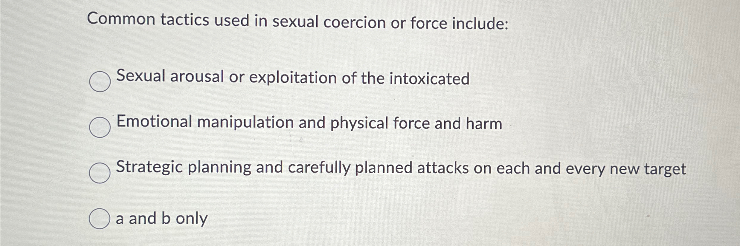 Solved Common tactics used in sexual coercion or force | Chegg.com