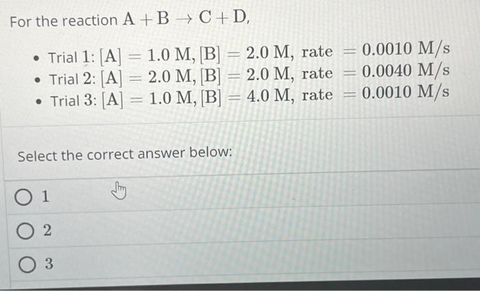Solved For the reaction A+B→C+D, - Trial 1: | Chegg.com