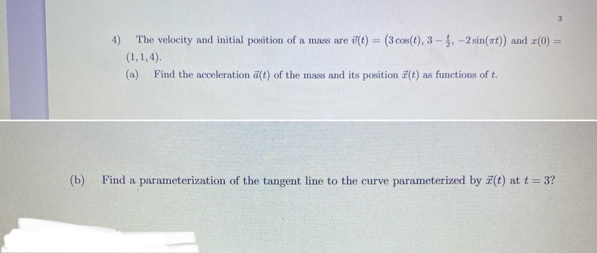 Solved 3The velocity and initial position of a mass are | Chegg.com