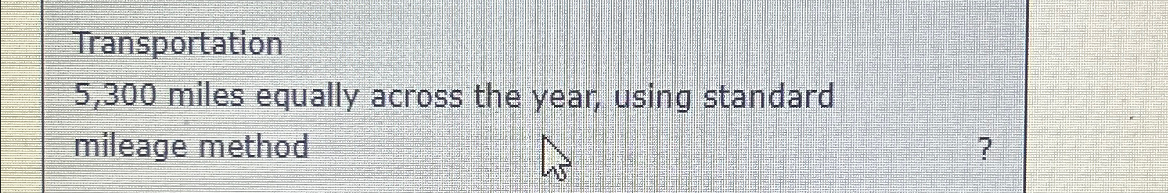 Solved Transportation5,300 ﻿miles equally across the year, | Chegg.com