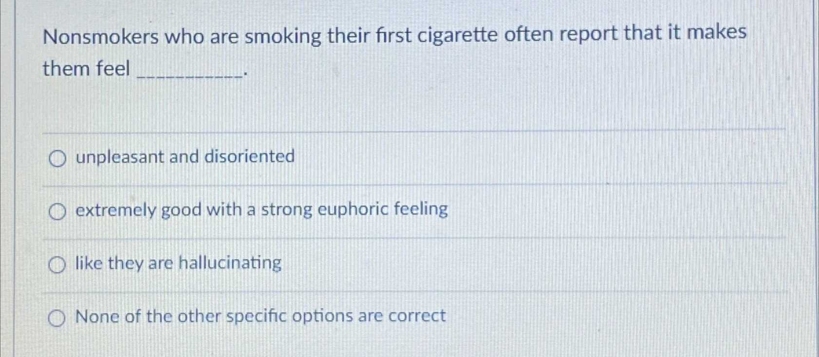 Solved Nonsmokers who are smoking their first cigarette | Chegg.com