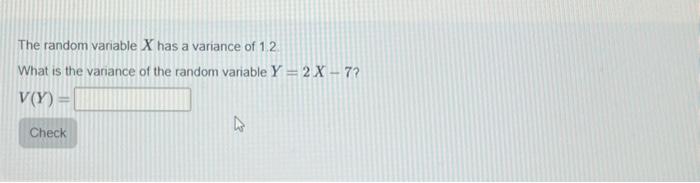 Solved The random variable X has a variance of 1.2 What is | Chegg.com