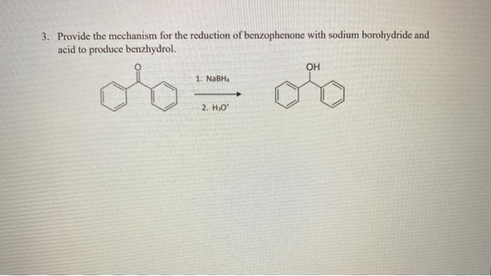 Solved 3. Provide the mechanism for the reduction of | Chegg.com