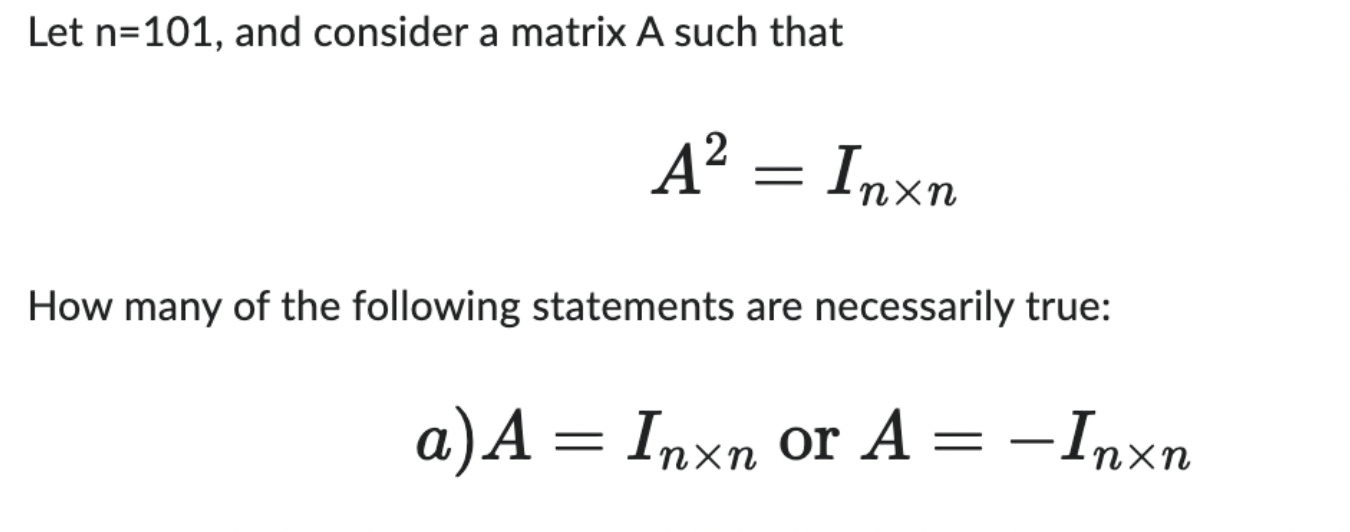 Solved Let n=101, ﻿and consider a matrix A such | Chegg.com