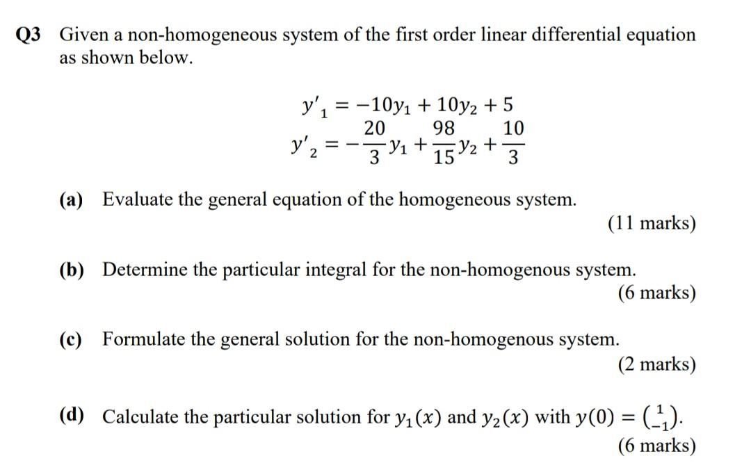 Solved Q3 Given a non-homogeneous system of the first order | Chegg.com