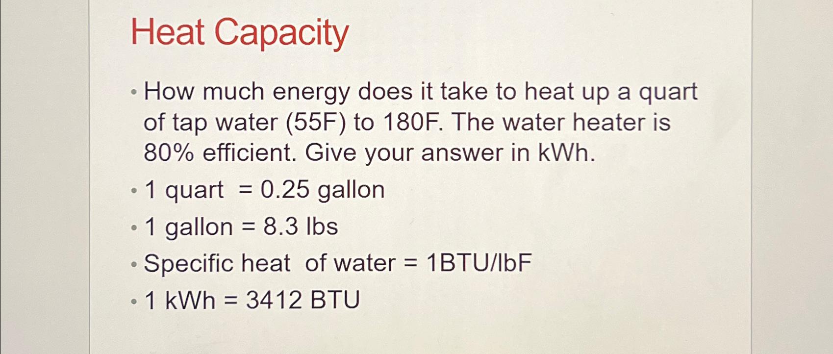 Solved Heat Capacity\\nHow much energy does it take to heat | Chegg.com