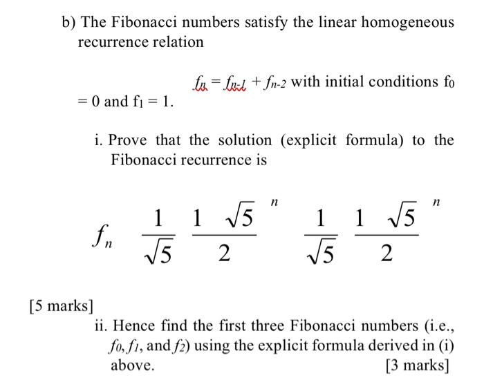 Solved b) The Fibonacci numbers satisfy the linear | Chegg.com
