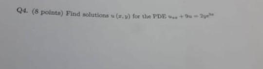 Solved Q4. ( 8 paints) Find solutions u(x,y) for the PDE | Chegg.com