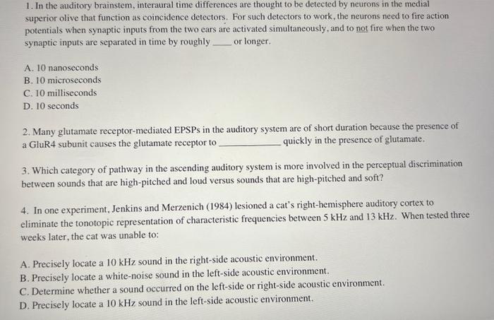 Solved 1. In the auditory brainstem, interaural time | Chegg.com