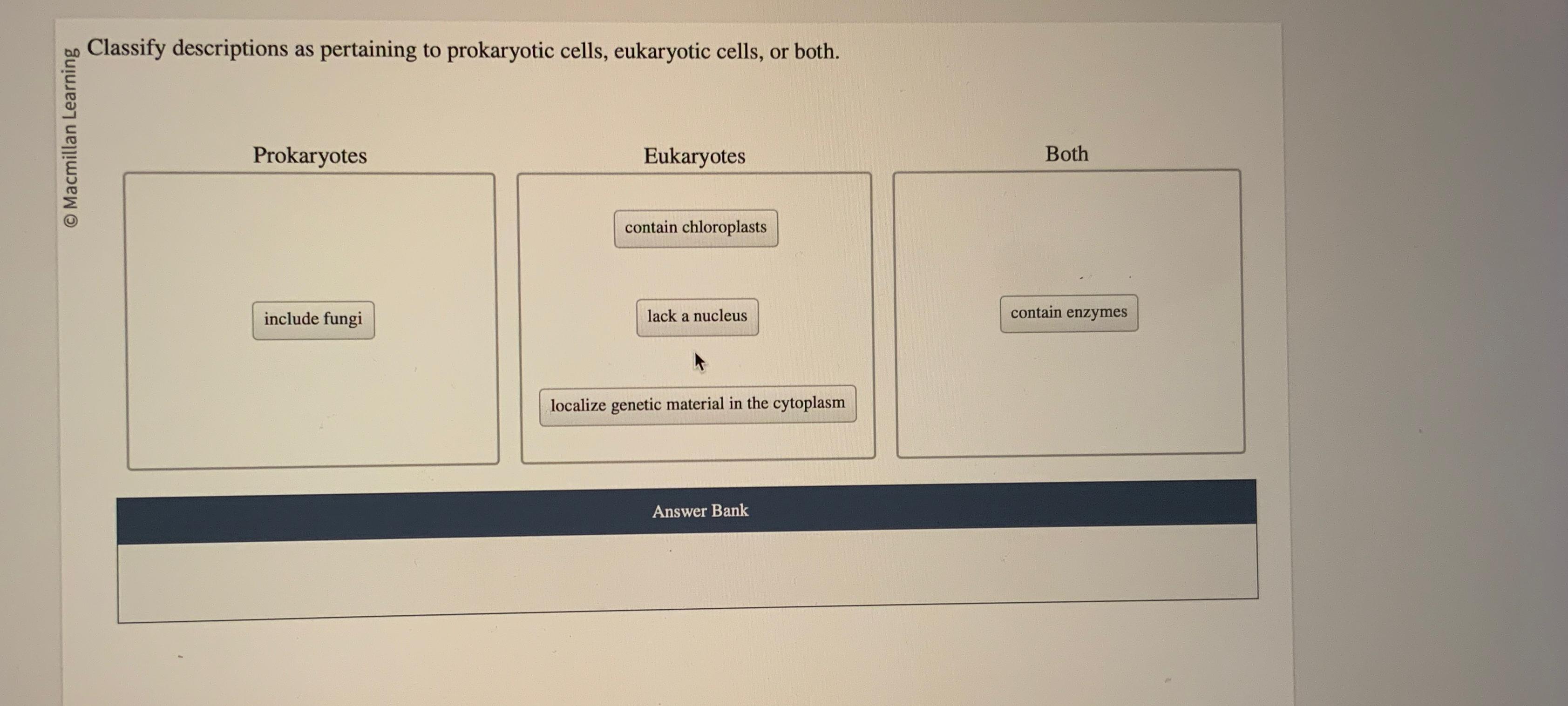Solved „o Classify descriptions as pertaining to prokaryotic | Chegg.com