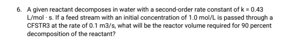 Solved A given reactant decomposes in water with a | Chegg.com