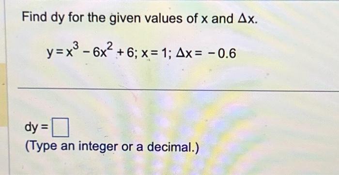 Solved Find dy for the given values of x and Ax. y = x³ − | Chegg.com