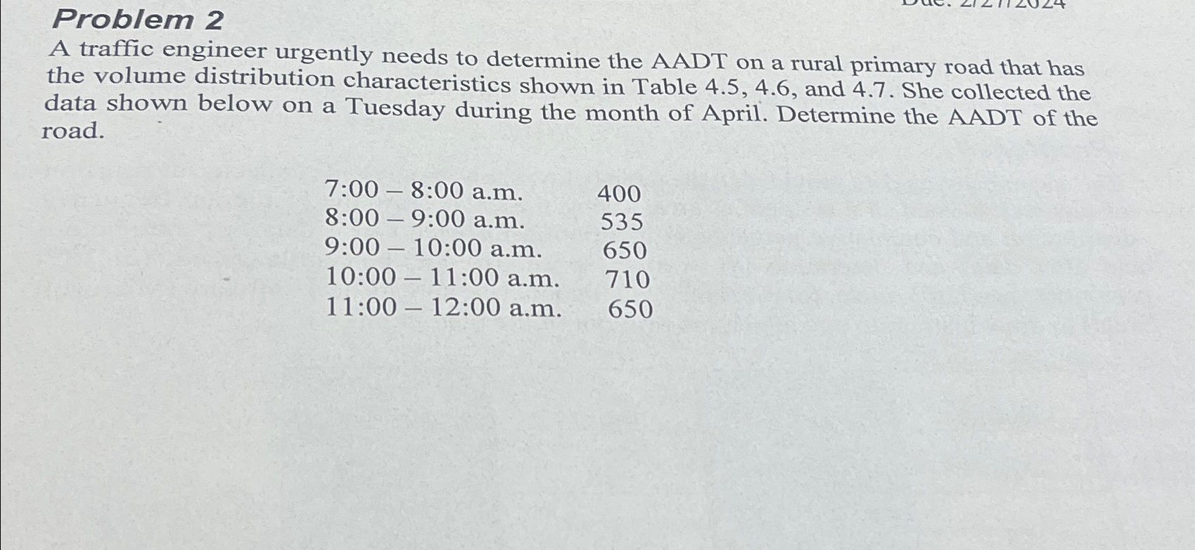 Solved Problem 2A traffic engineer urgently needs to | Chegg.com
