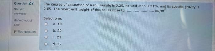 Solved Question 27 The degree of saturation of a soll sample | Chegg.com