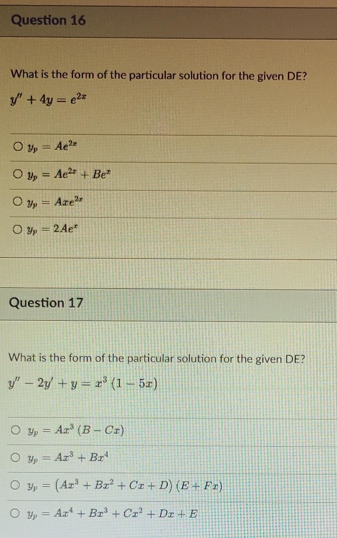 Solved What is the form of the particular solution for the | Chegg.com