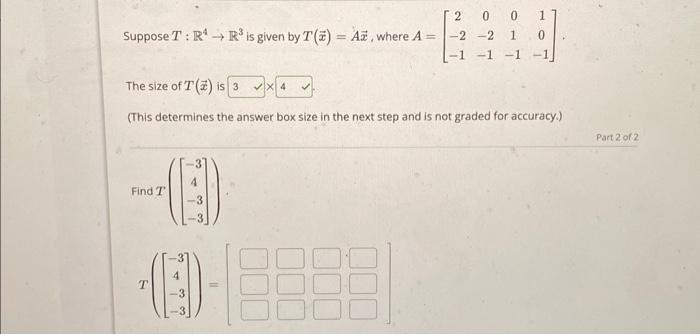 Solved Suppose T:R4→R3 is given by T(x)=Ax, where | Chegg.com