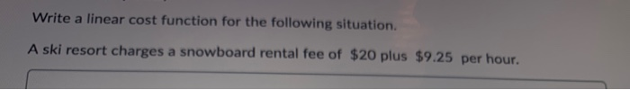 Solved Write a linear cost function for the following | Chegg.com