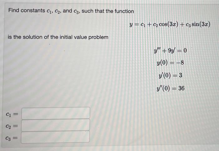 Solved Find constants c1,c2, and c3, such that the function | Chegg.com