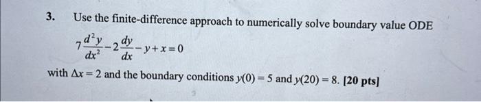 Solved 3. Use the finite-difference approach to numerically | Chegg.com